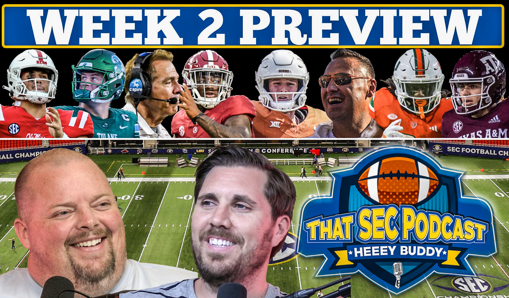 Mike & Cousin Shane Preview the SEC's Week 2 Games - That SEC Podcast